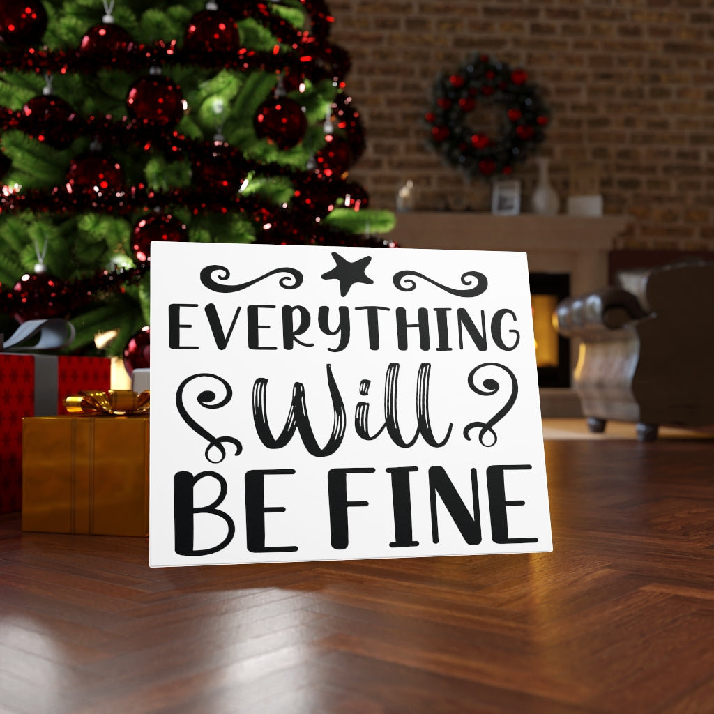 Trinx Inspirational Quote Canvas Everything Will Be Fine Wall Art ...