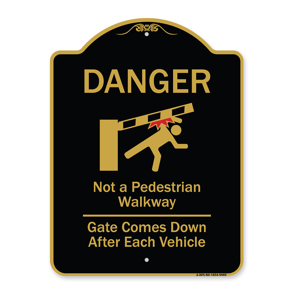 Signmission Designer Series Sign - Danger Not A Pedestrian Walkway Gate ...