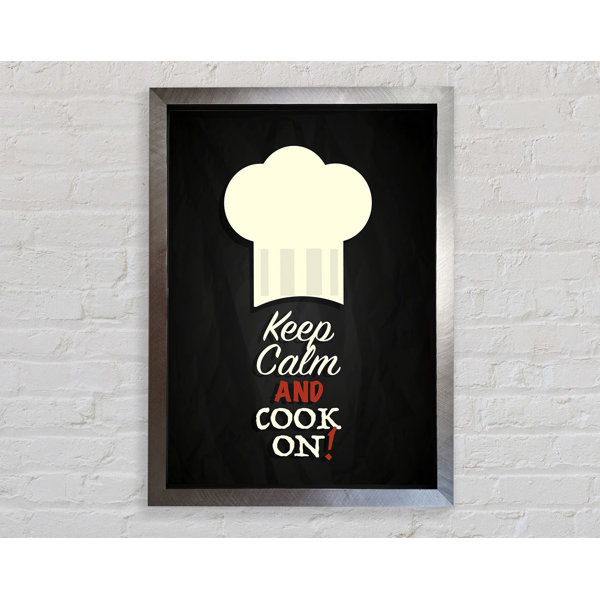 Happy Larry Keep Calm And Cook On Gerahmter Druck | Wayfair.de