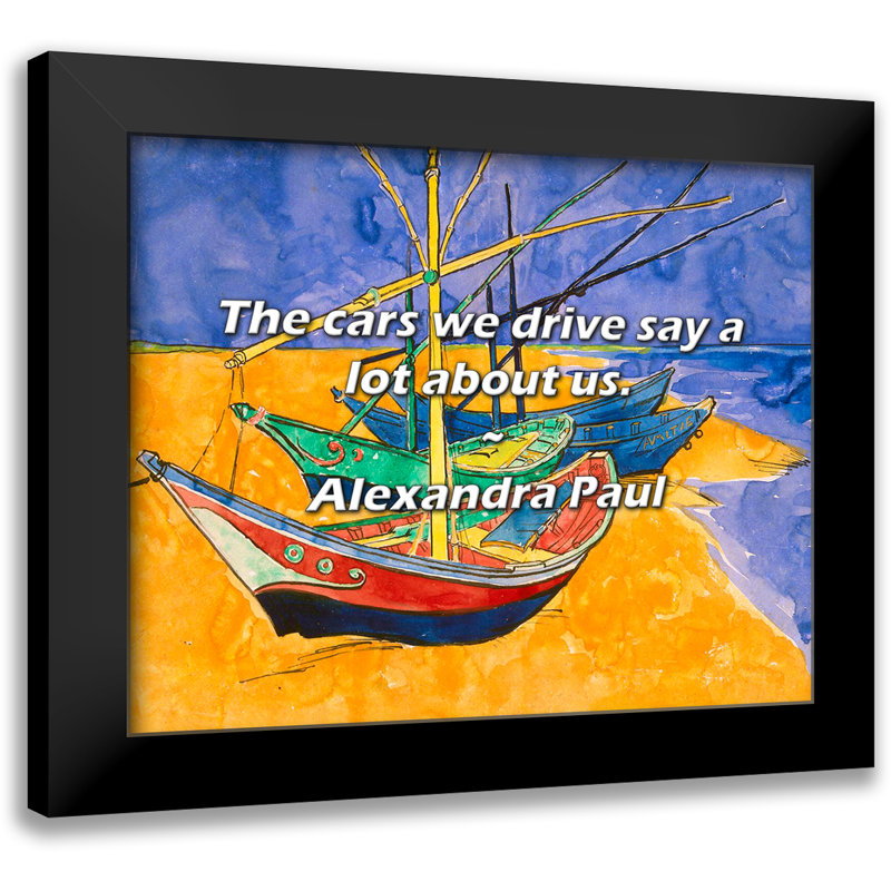 Latitude Run® Alexandra Paul Quote: The cars we drive say a lot about ...