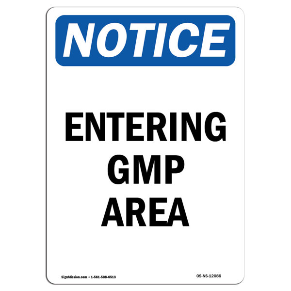 SignMission OSHA Notice - Entering Gmp Area Sign | Heavy Duty Sign Or ...