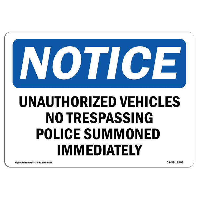 SignMission Unauthorized Vehicles No Trespassing Police Sign | Wayfair