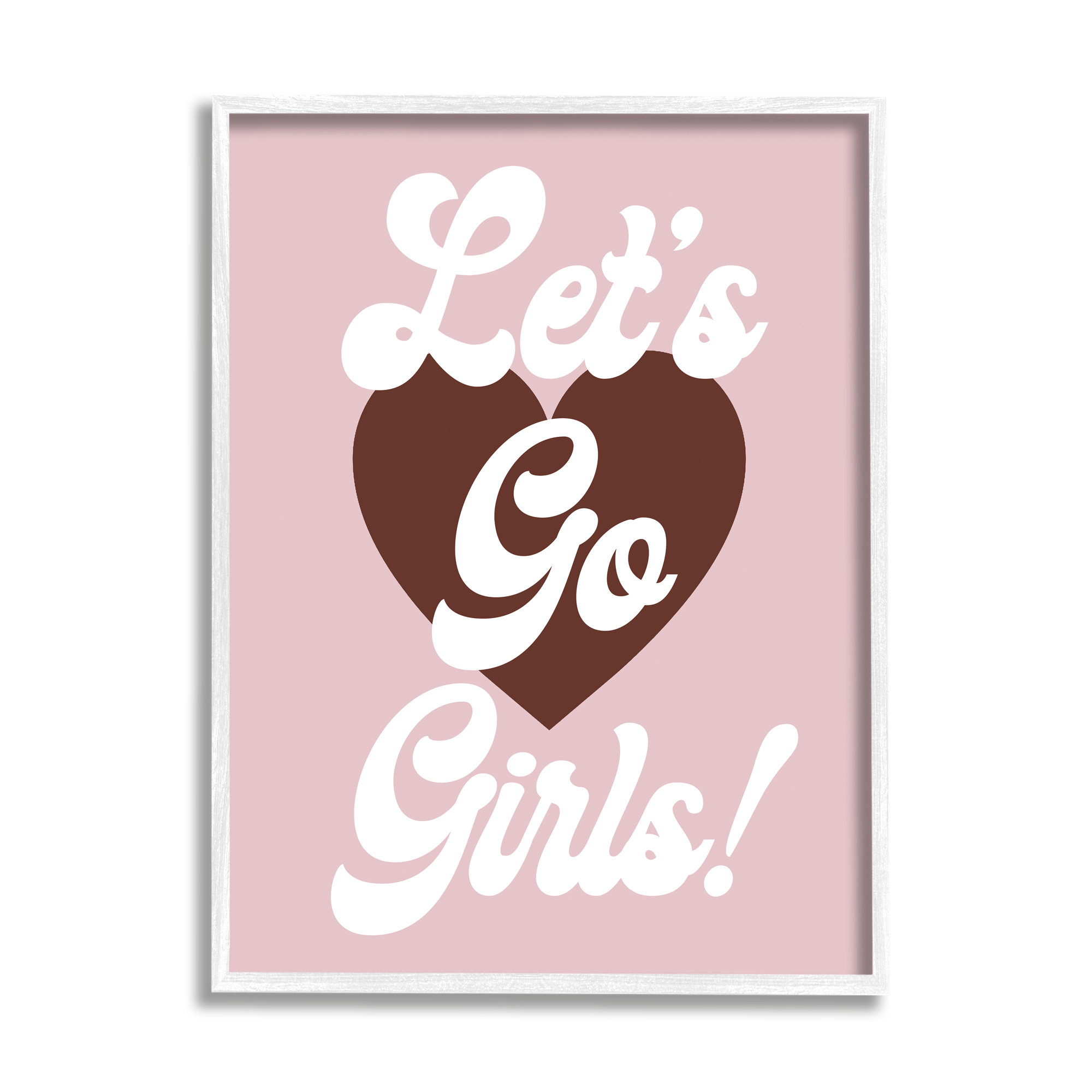 Stupell Industries Let's Go Girls Phrase by Lil' Rue | Wayfair