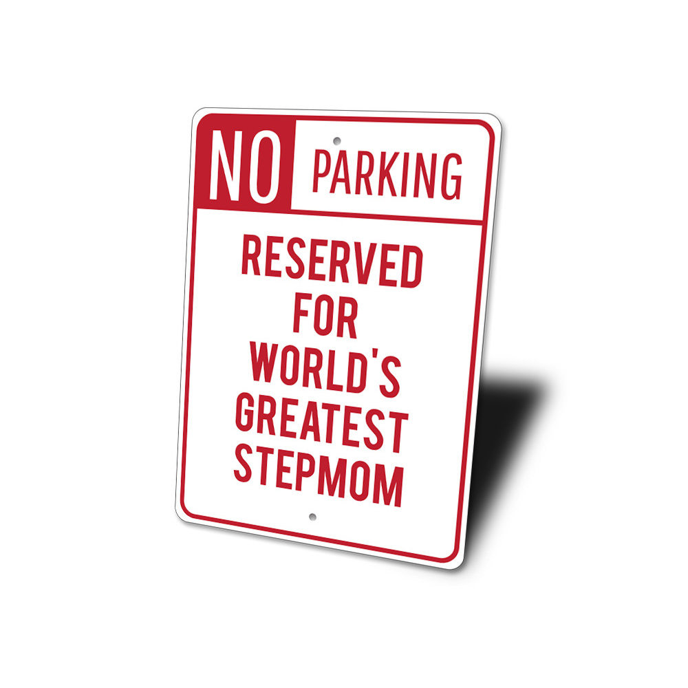 Lizton Sign Shop, Inc Stepmom Parking Aluminum Sign | Wayfair
