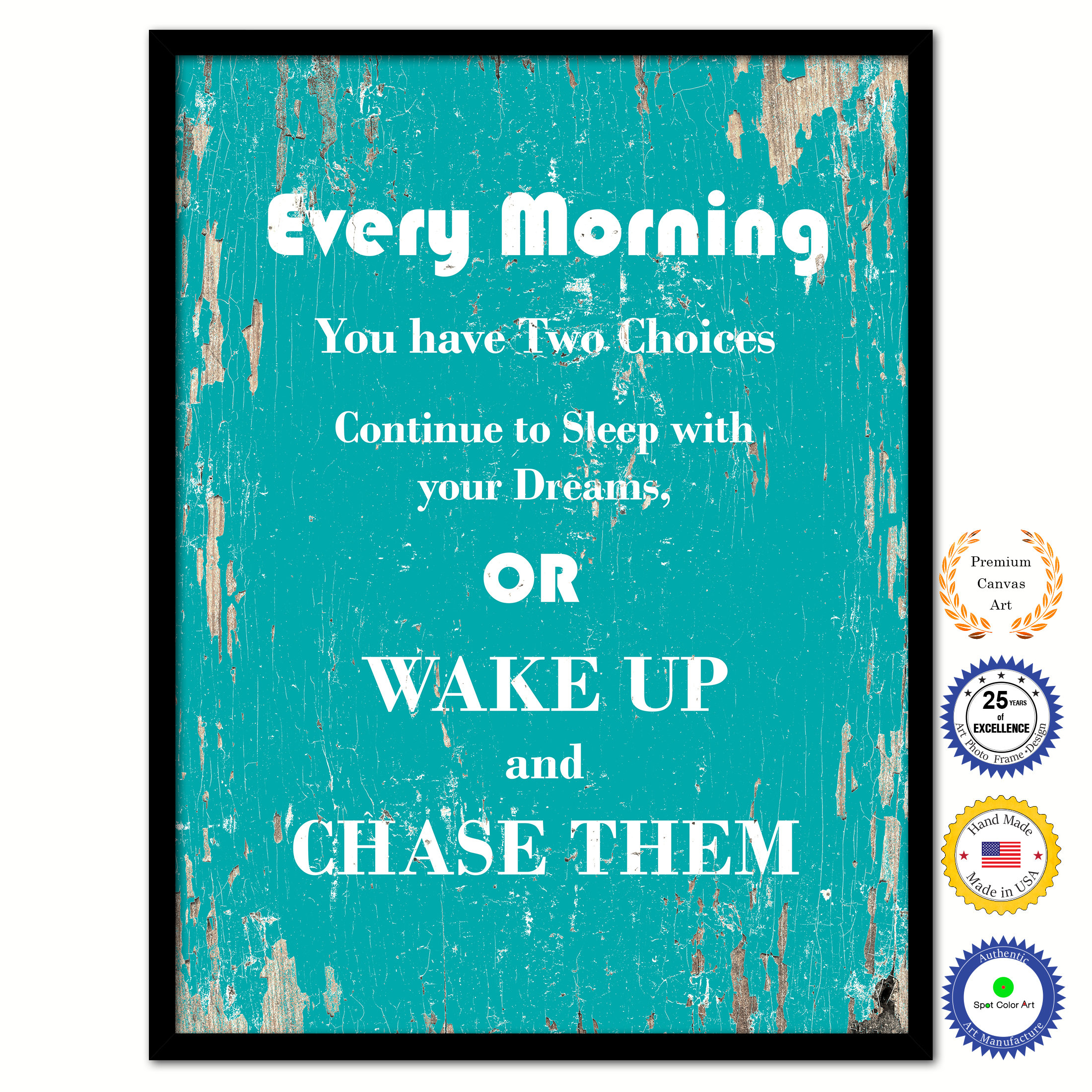 Trinx Every Morning You Have Two Choices - Picture Frame Print on ...