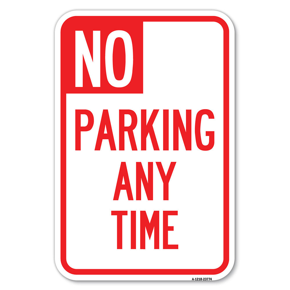 SignMission No Parking Anytime/23774 | Wayfair