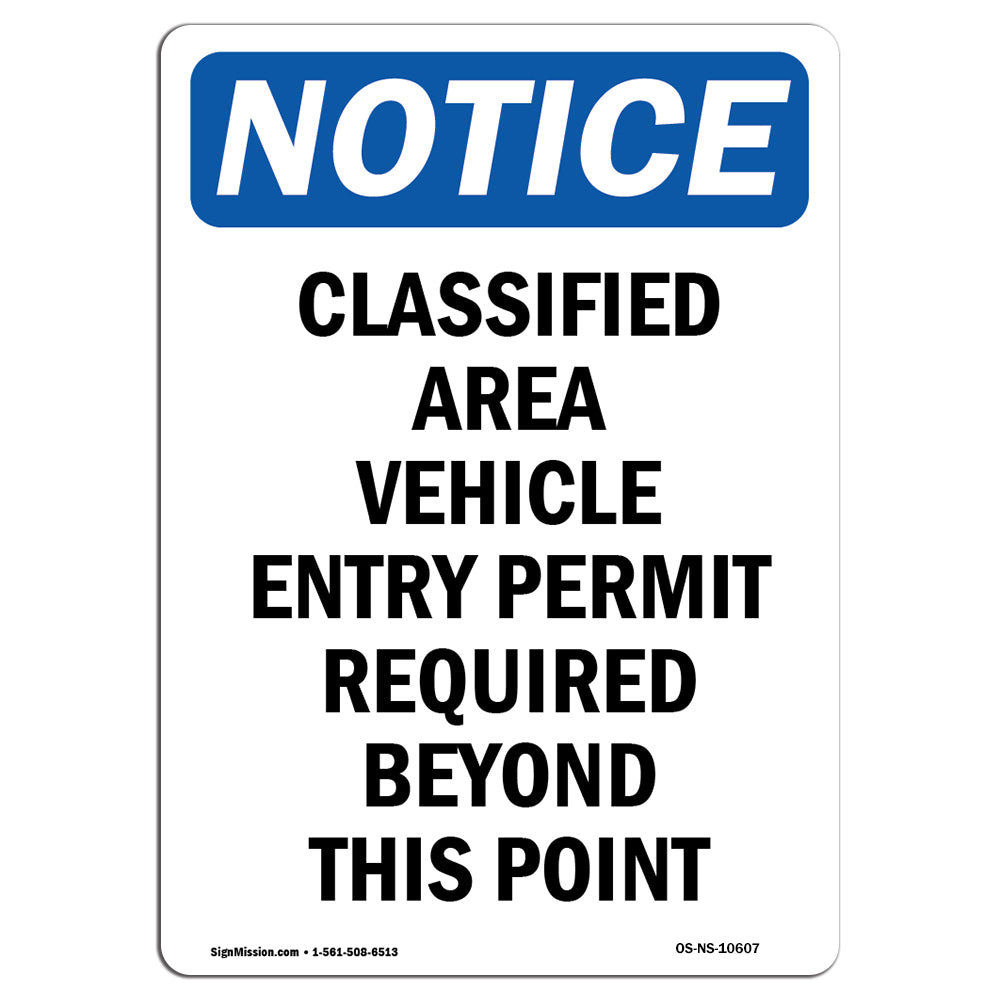 SignMission OSHA Notice - Classified Area Vehicle Entry Sign | Heavy ...