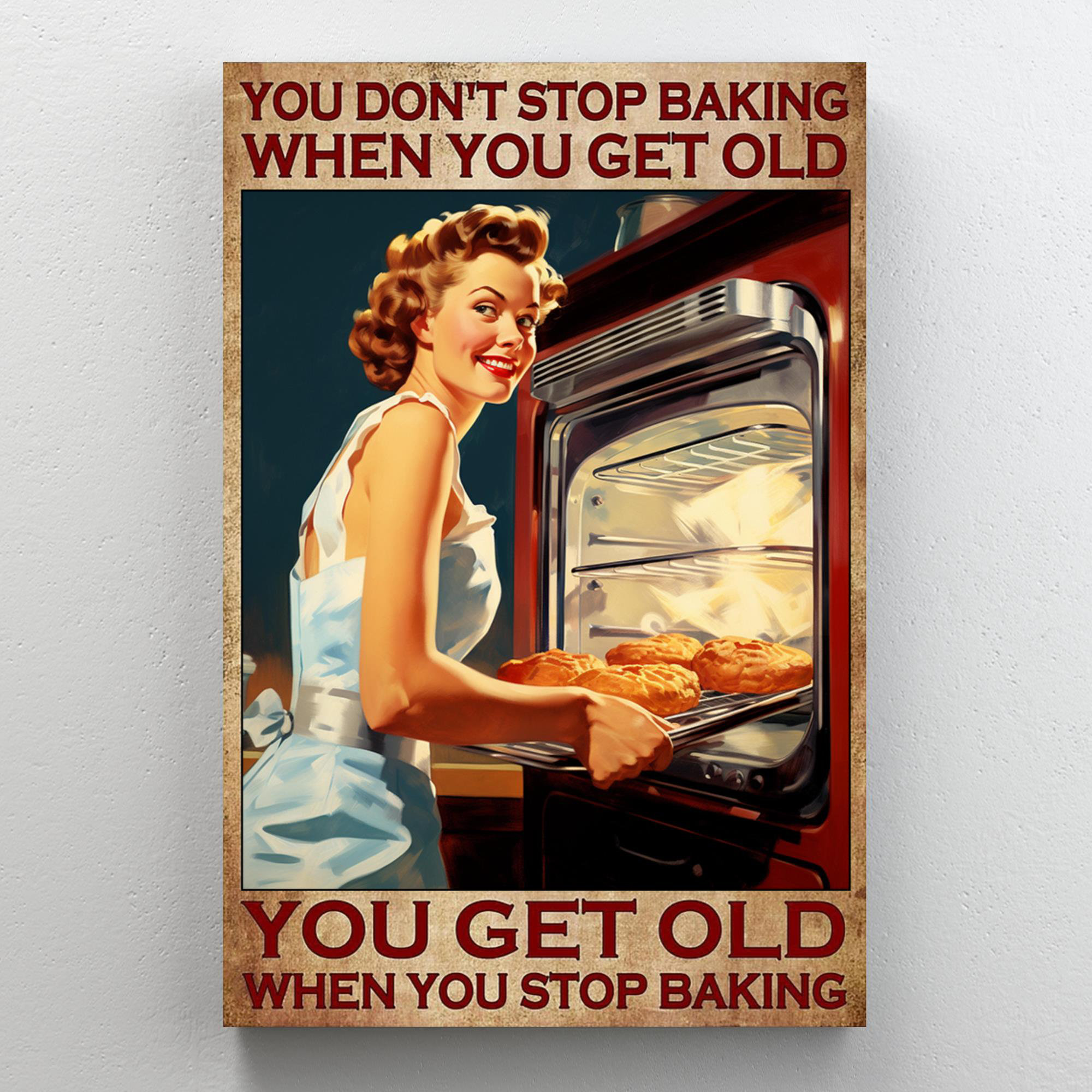 Trinx Laileigh You Get Old When You Stop Baking On Canvas Graphic Art ...