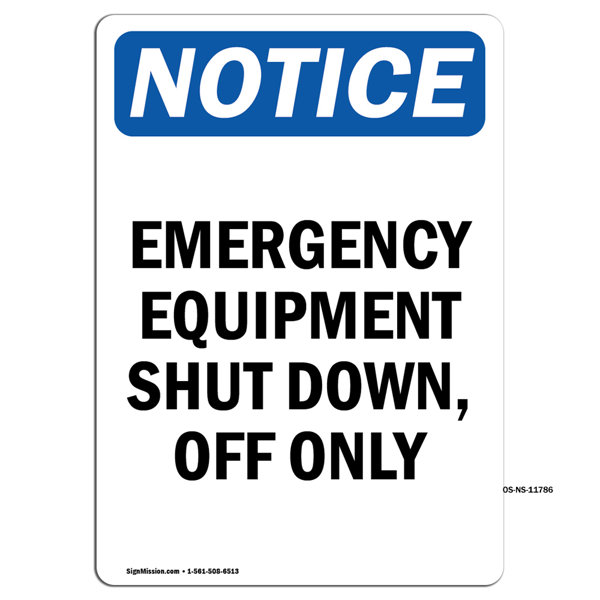 SignMission Emergency Equipment Shut Down off Only Sign | Wayfair