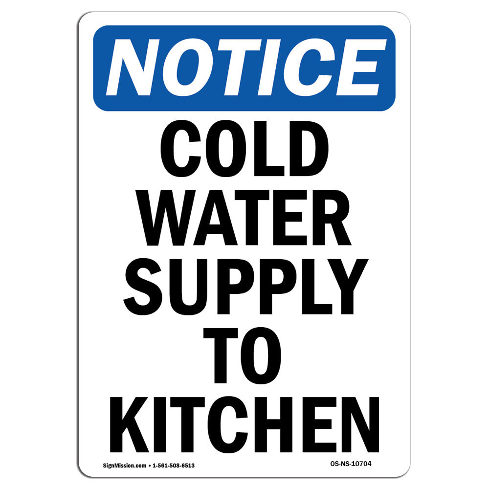 SignMission Osha Notice - Cold Water Supply to Kitchen Sign - Wayfair ...