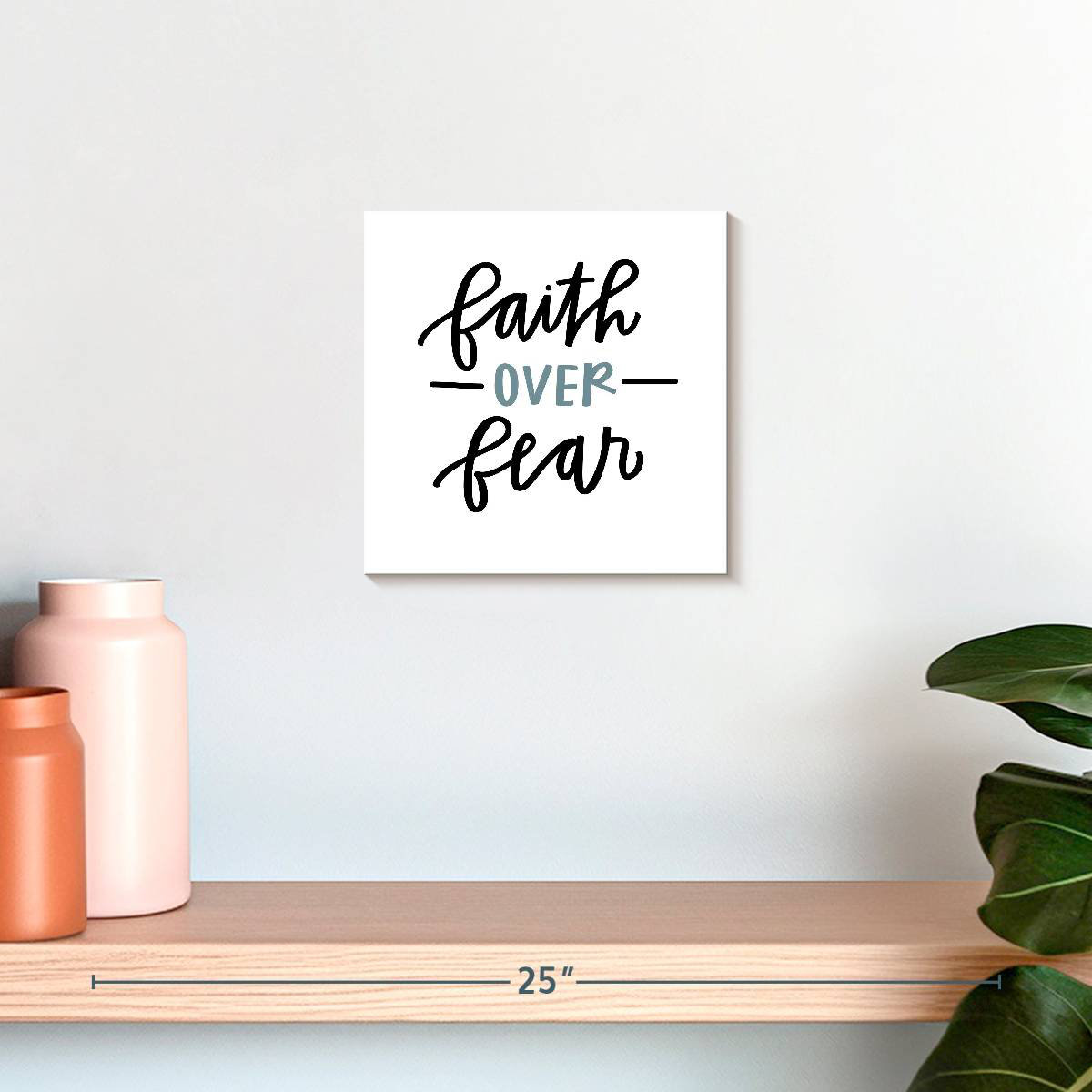 Ebern Designs Tergel Faith Over Fear Typography | Wayfair