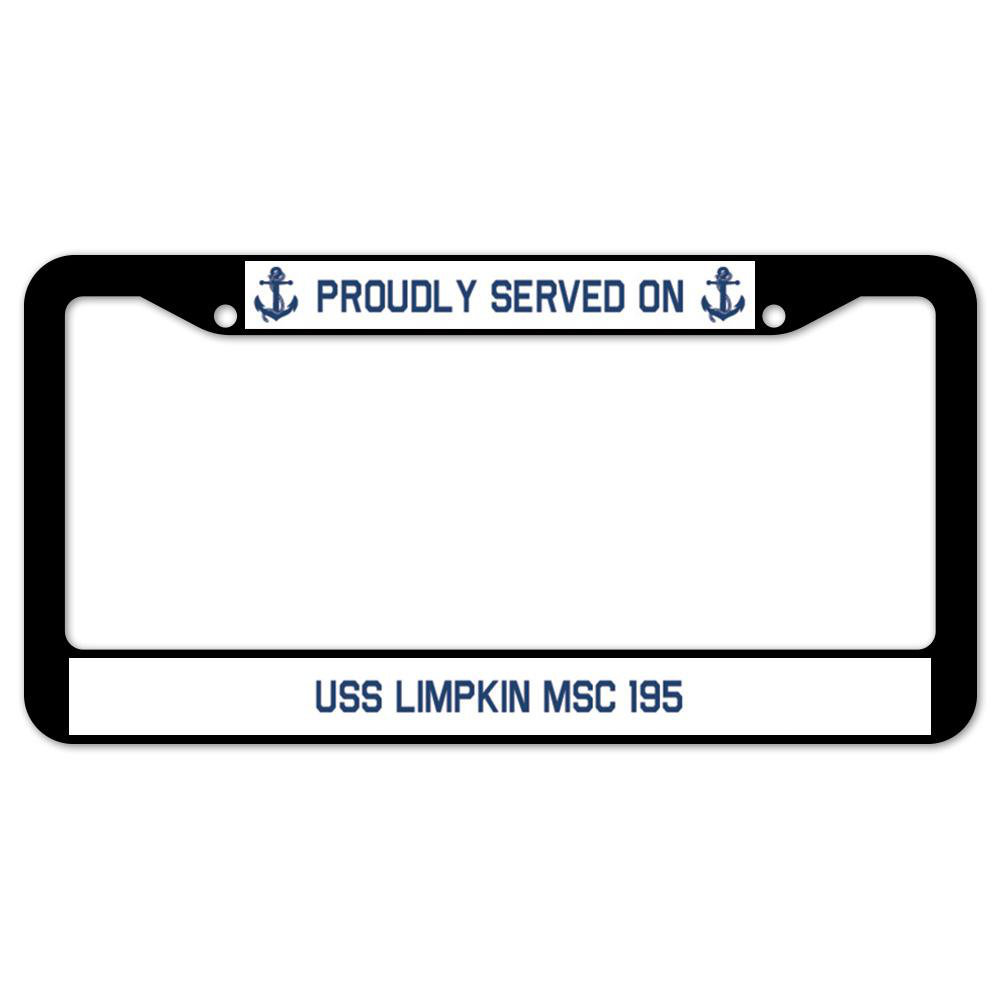 SignMission Proudly Served on USS LIMPKIN MSC 195 Plate Frame | Wayfair