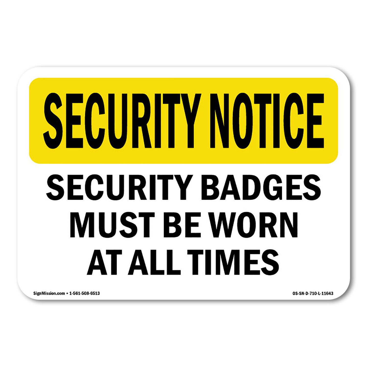SignMission Security Badges Must Be Worn Plastic Sign 10" X 7" | Wayfair