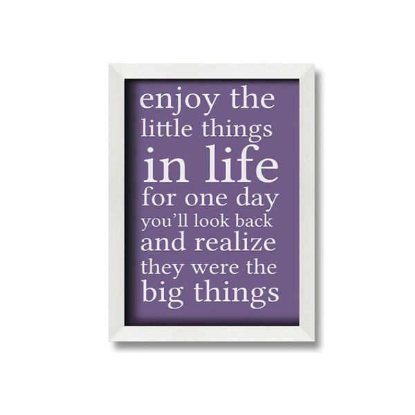 Happy Larry Laurelton Motivational Quote Enjoy The Little Things In ...