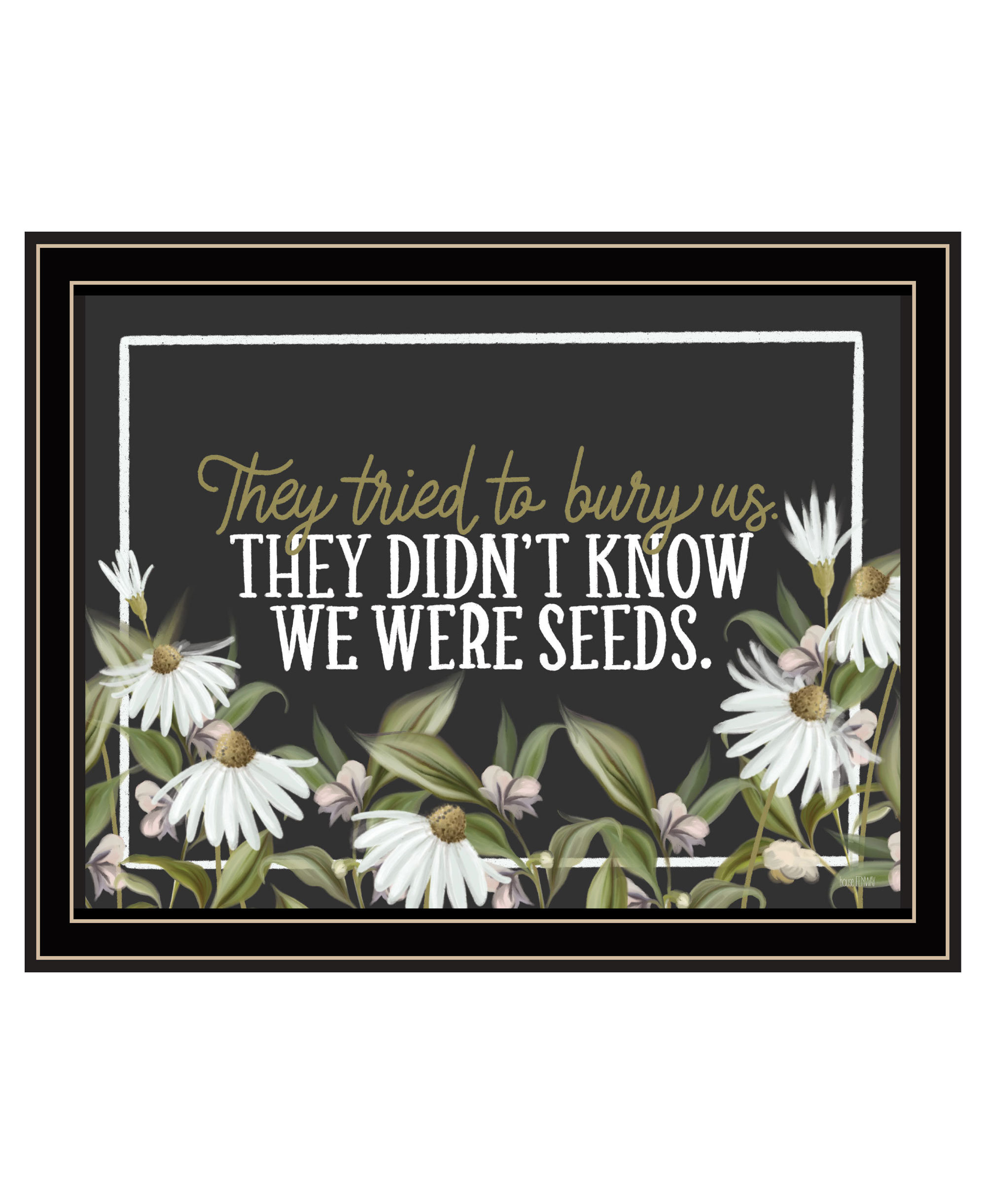 August Grove We Were Seeds Framed Wall Art for Living Room, Home Wall ...