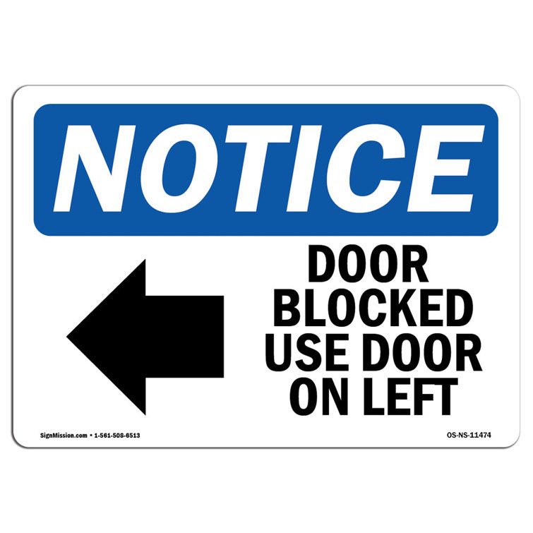 SignMission OSHA Notice - Door Blocked Use Door On Left Sign With ...