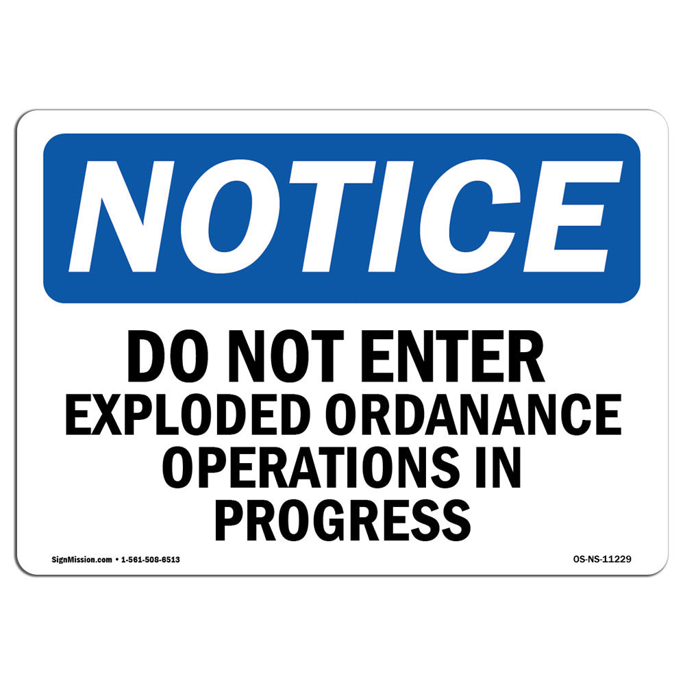 SignMission OSHA Notice - Do Not Enter Unexploded Ordnance Operations ...