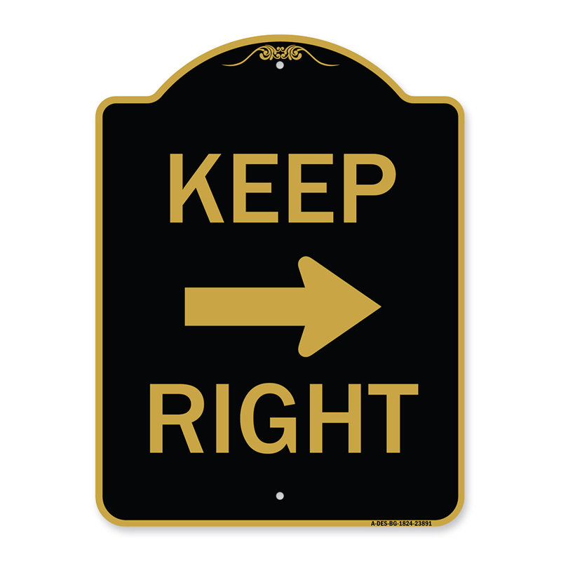 Signmission Designer Series Sign - Keep Right Sign (Right Arrow ...
