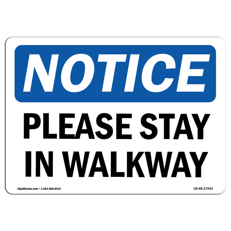 SignMission Please Stay in Walkway Sign | Wayfair