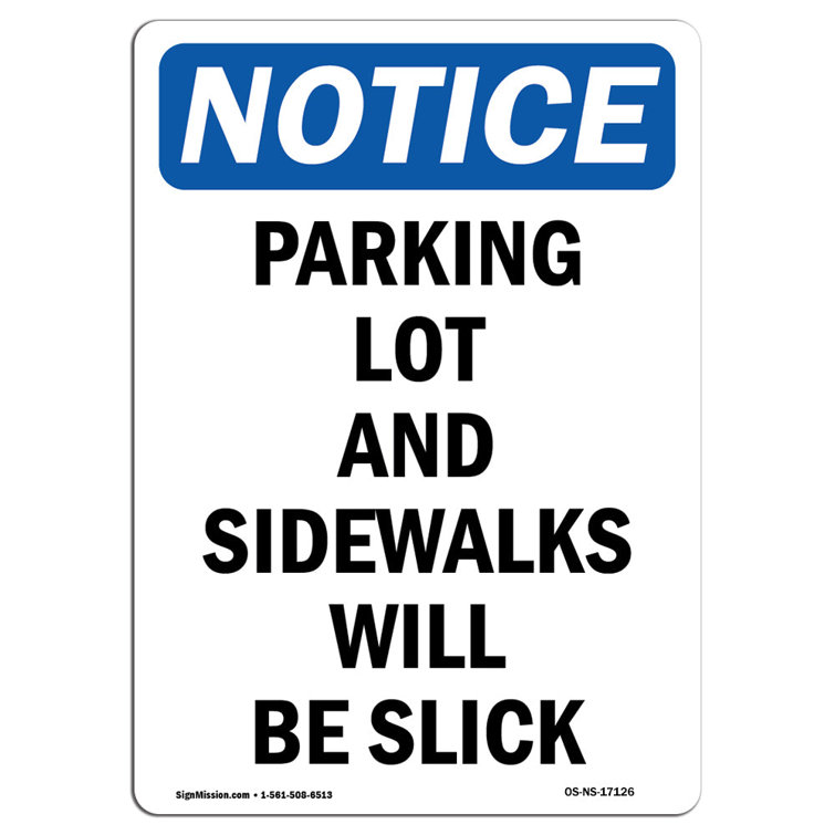 SignMission Parking Lot and Sidewalks Will Be Slick Sign | Wayfair