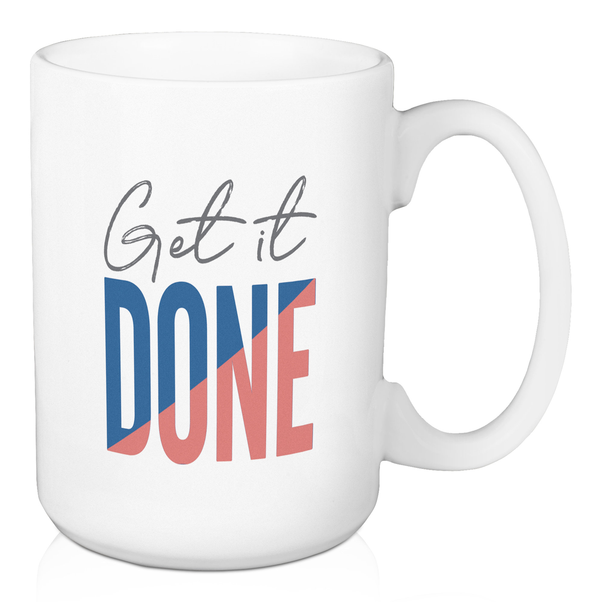 Wrought Studio™ Krajewski Get it Done Coffee Mug | Wayfair