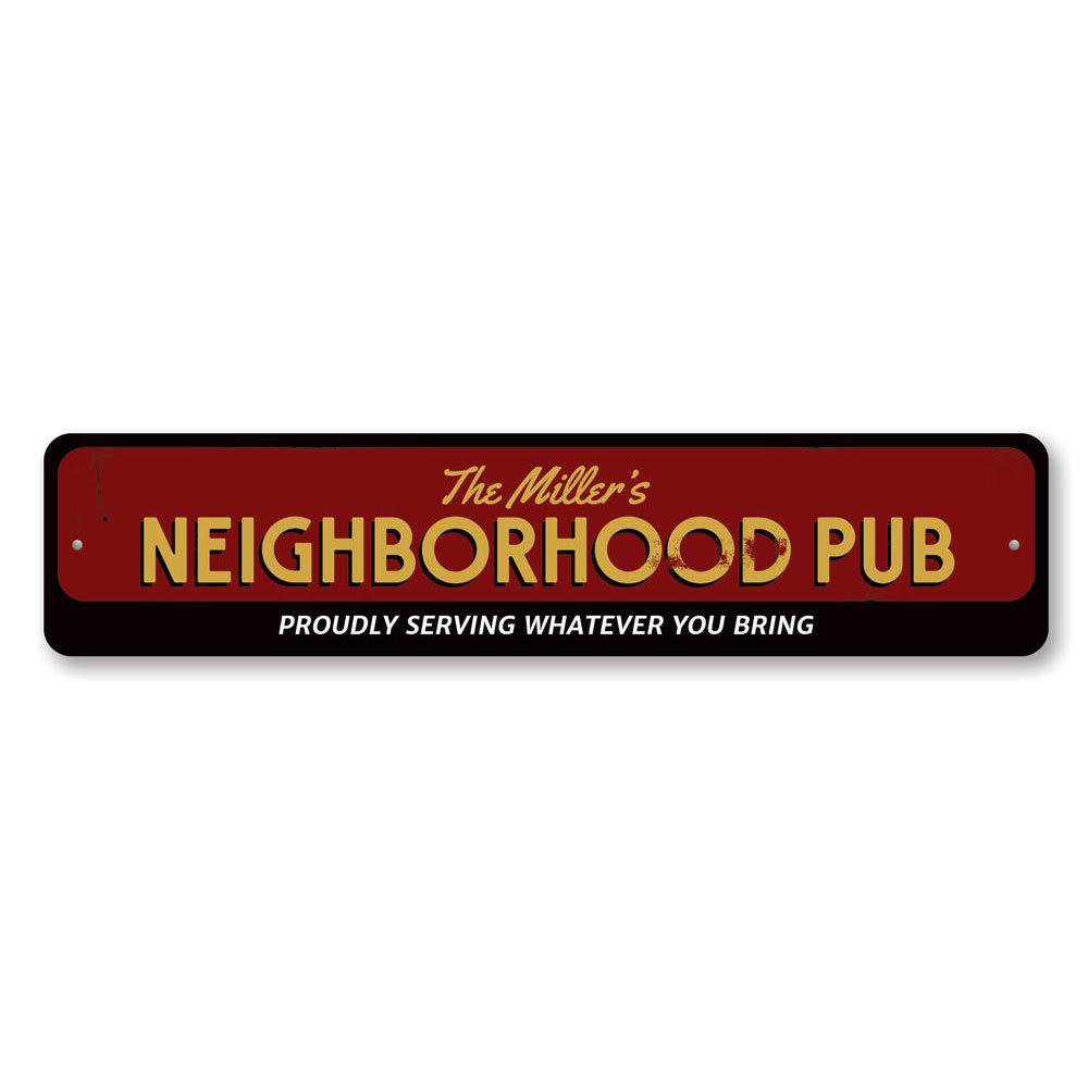 Lizton Sign Shop, Inc Family Neighborhood Pub Custom Aluminum Sign ...