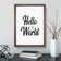 East Urban Home Hello World - Picture Frame Typography | Wayfair.co.uk