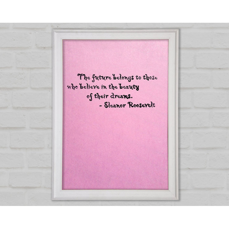 Bright Star Famous Quote Eleanor Roosevelt The Future Belongs To Those ...