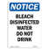 SignMission Osha Notice - Bleach Disinfected Water Do Not Drink Sign ...