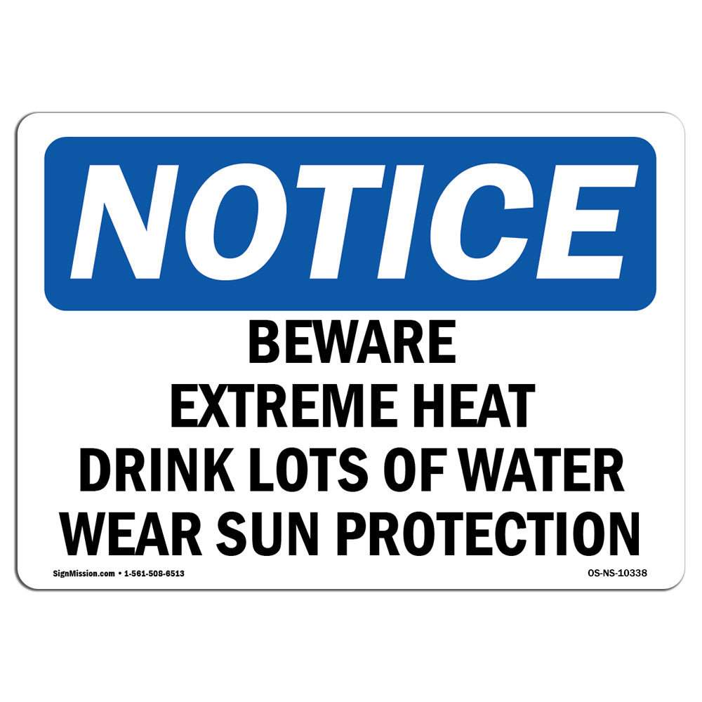 SignMission Beware Extreme Heat Drink Lots of Water Sign | Wayfair