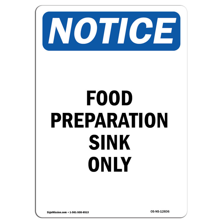 SignMission OSHA Notice - Food Preparation Sink Only Sign | Heavy Duty ...