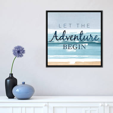 Ebern Designs And So The Adventure Begins Wall Décor | Wayfair
