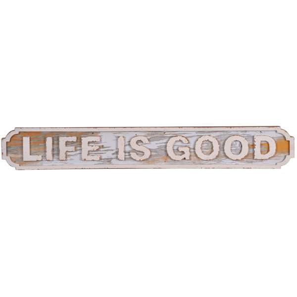 Millwood Pines Life is Good Sign Wall Décor & Reviews | Wayfair