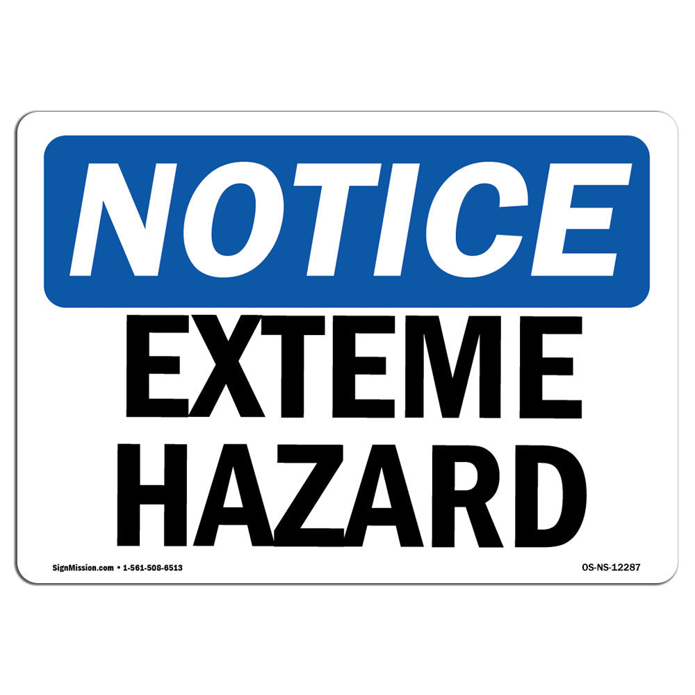SignMission Extreme Hazard Sign | Wayfair
