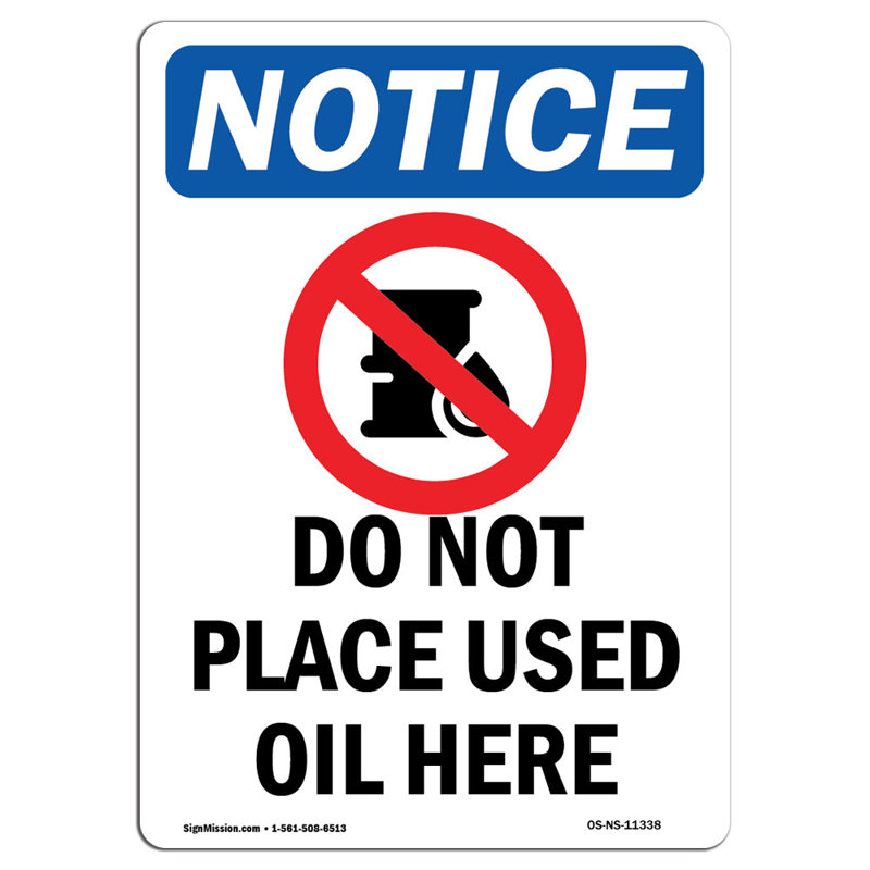 SignMission OSHA Notice - Do Not Place Used Oil Here Sign With Symbol ...