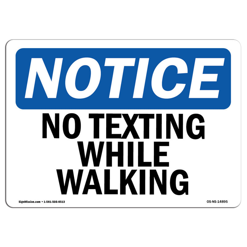 SignMission OSHA Notice - No Texting While Walking Sign | Wayfair