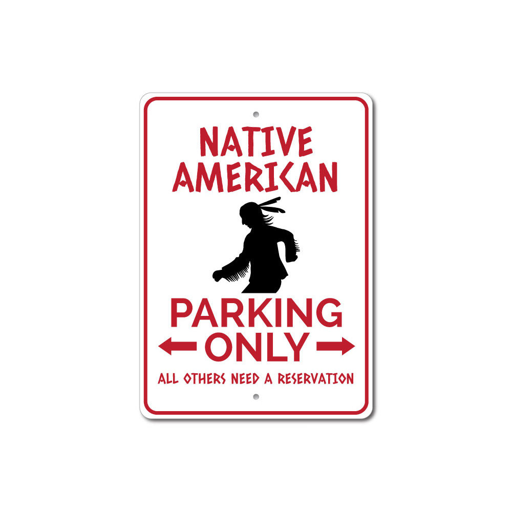 Lizton Sign Shop, Inc Native American Parking Aluminum Sign | Wayfair