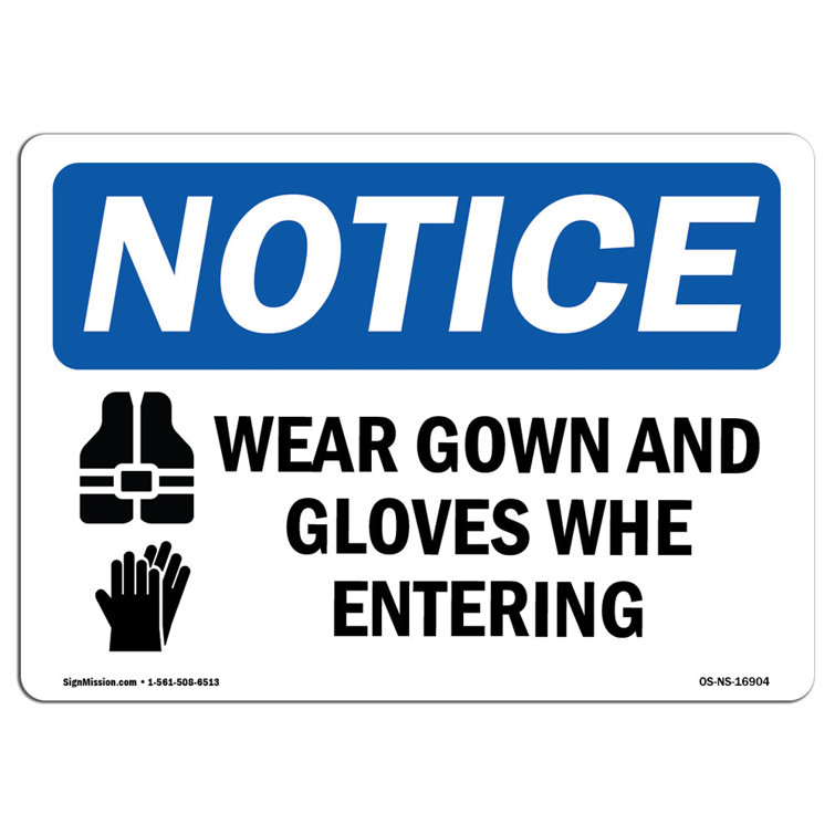 SignMission Wear Gown and Gloves When Entering Room Sign | Wayfair