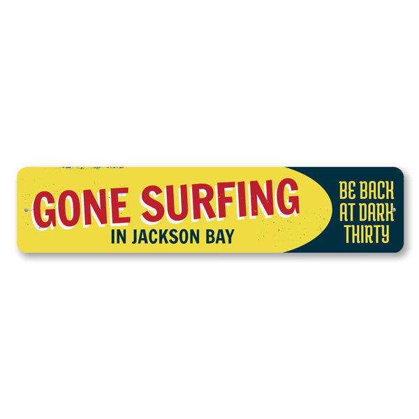 Lizton Sign Shop, Inc Gone Surfing Location Custom Aluminum Sign | Wayfair