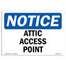SignMission Attic Access Point Sign | Wayfair