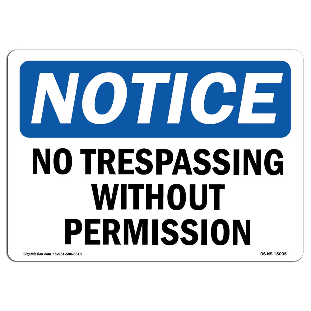 SignMission OSHA Notice - No Trespassing Without Permission Sign | Wayfair