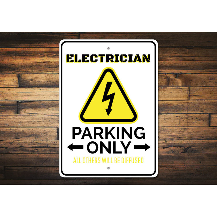 Lizton Sign Shop, Inc Electrician Parking Aluminum Sign | Wayfair