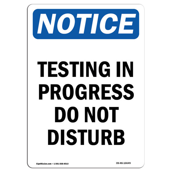 SignMission Notice Testing in Progress Do Not Disturb Sign | Wayfair