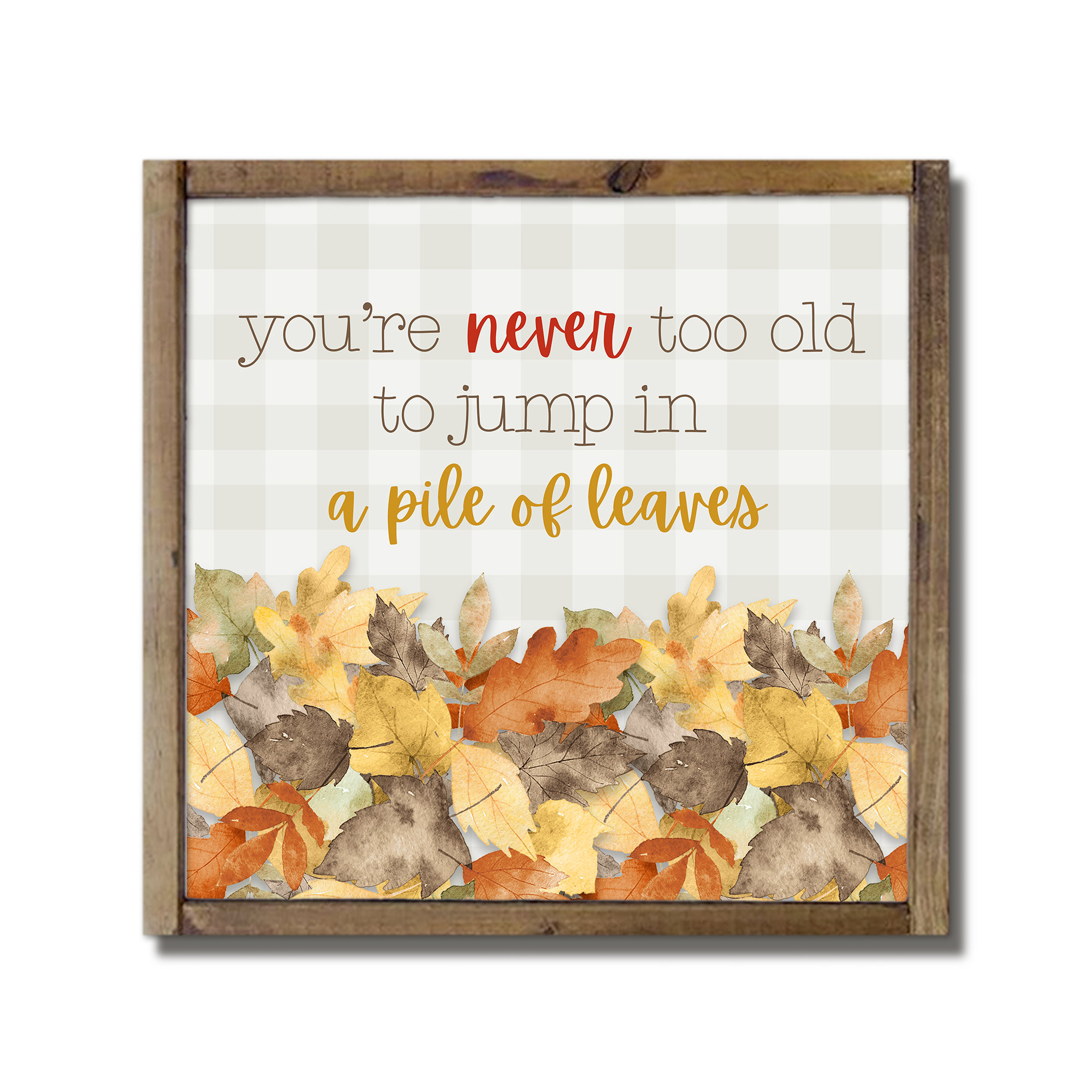 August Grove Never Too Old To Jump In Leaves Framed Wood Plaque ...