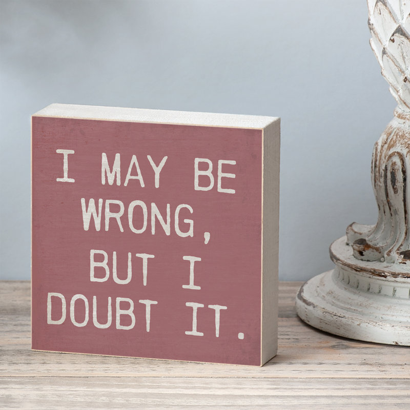 Trinx Jennier Wrong Decorative Freestanding Wood Block Sign | Wayfair