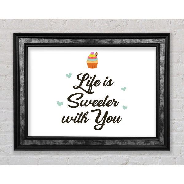 Happy Larry Life Is Sweeter With You Framed Print | Wayfair.co.uk
