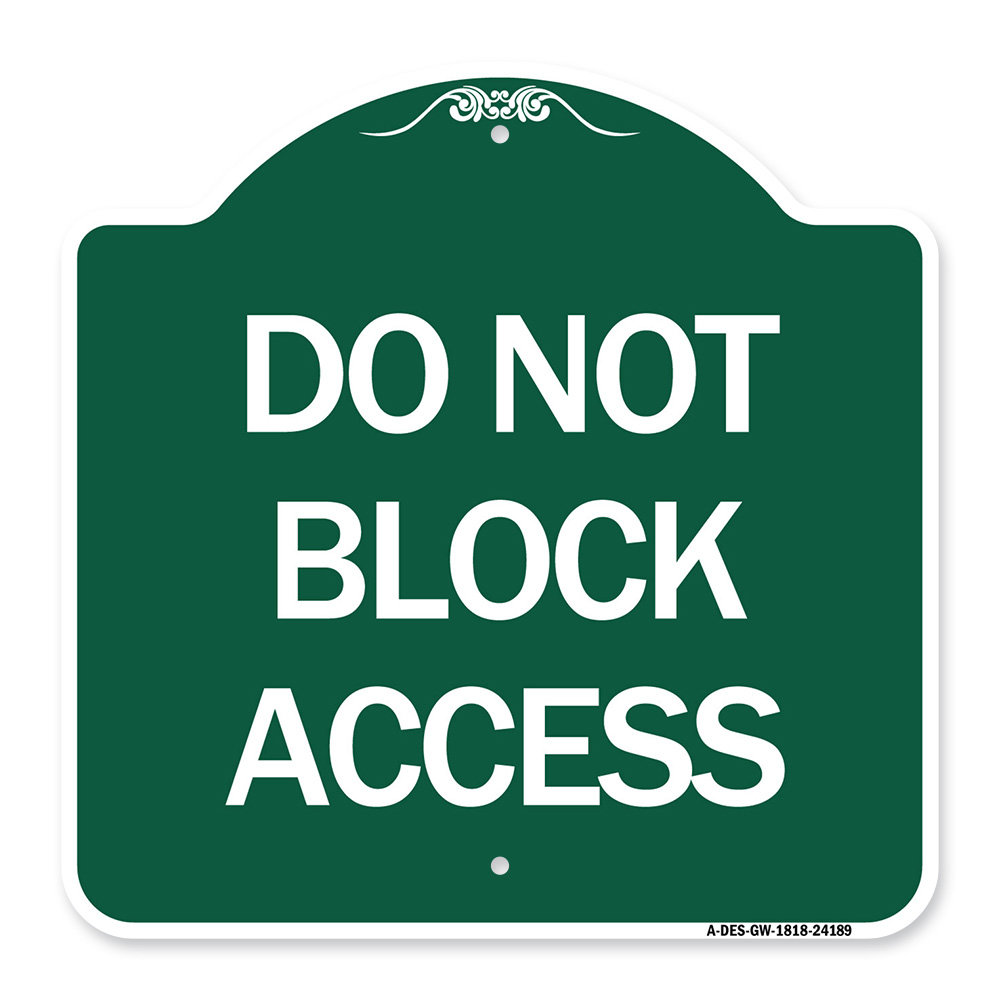 Signmission Designer Series Sign - Do Not Block Access | Green & White ...