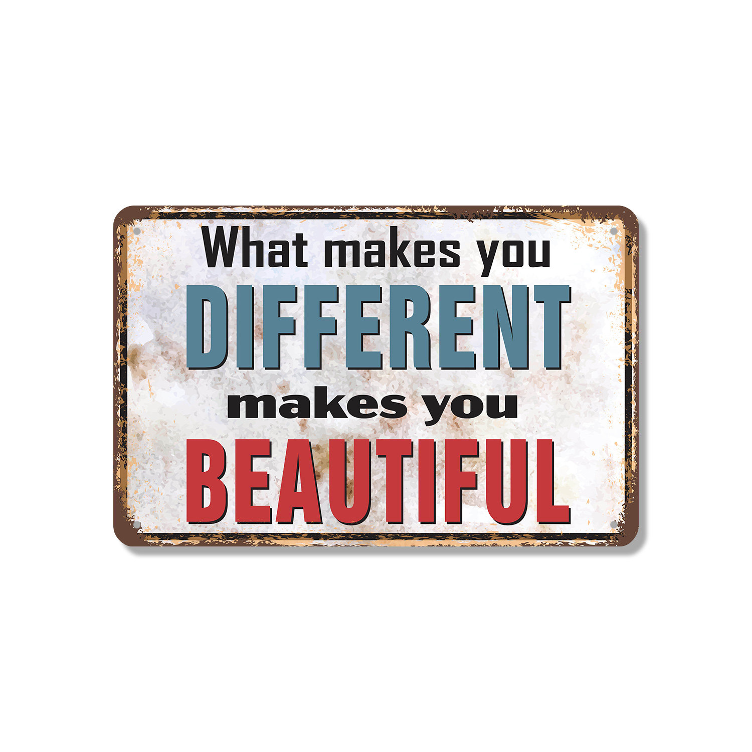 SignMission What Makes You Different Makes You Beautiful Vintage Style ...
