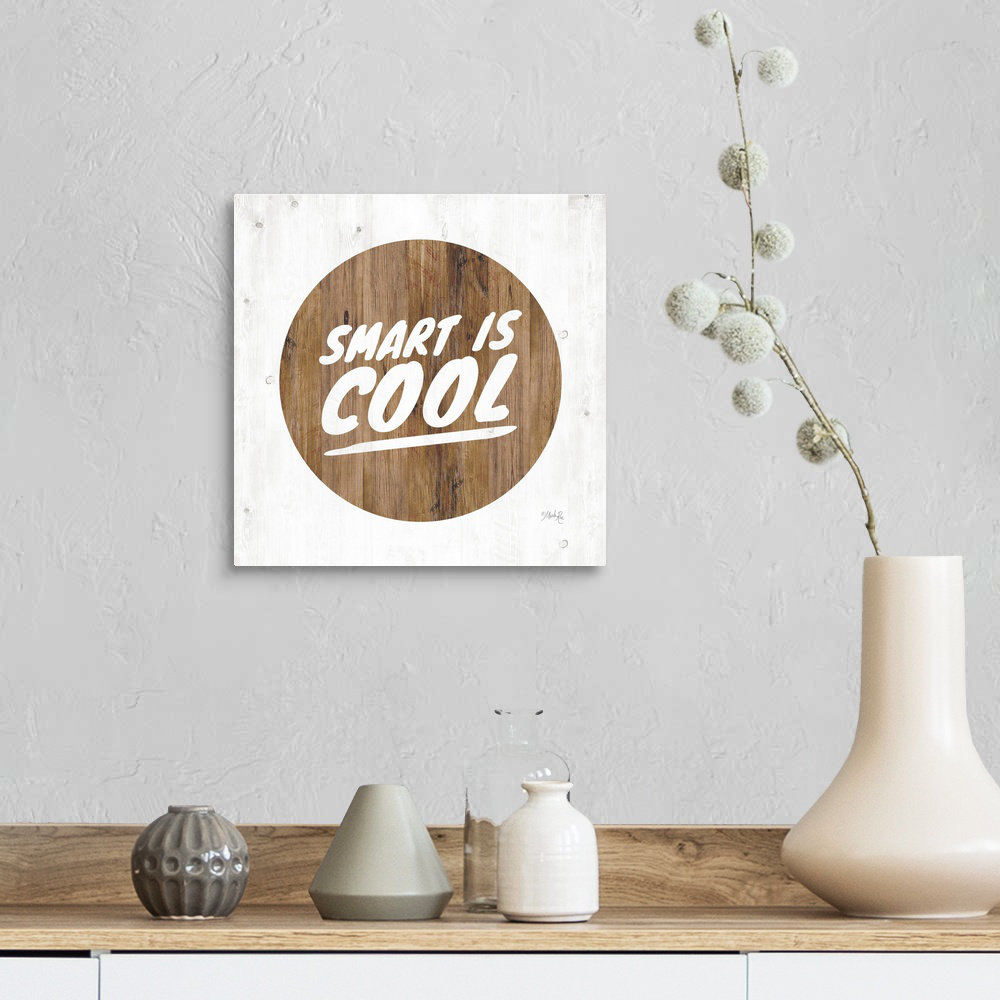 Gracie Oaks Smart is Cool by Marla Rae - Textual Art Print on Canvas ...