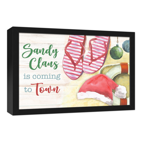 The Holiday Aisle® " Sandy Claus Is Coming To Town " - Wayfair Canada